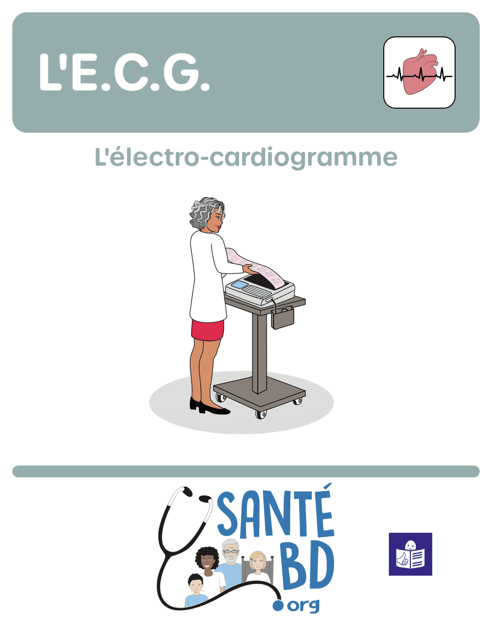L'E.C.G. - L'électro-cardiogramme - Bandes dessinées et dessins de santé